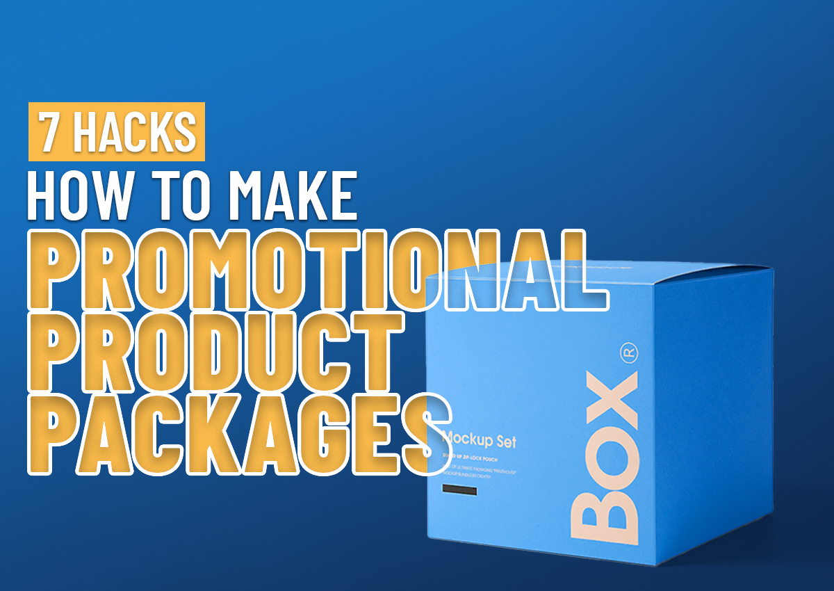 7 Hacks How to Make Promotional Product Packages - New Mexico Business Talk